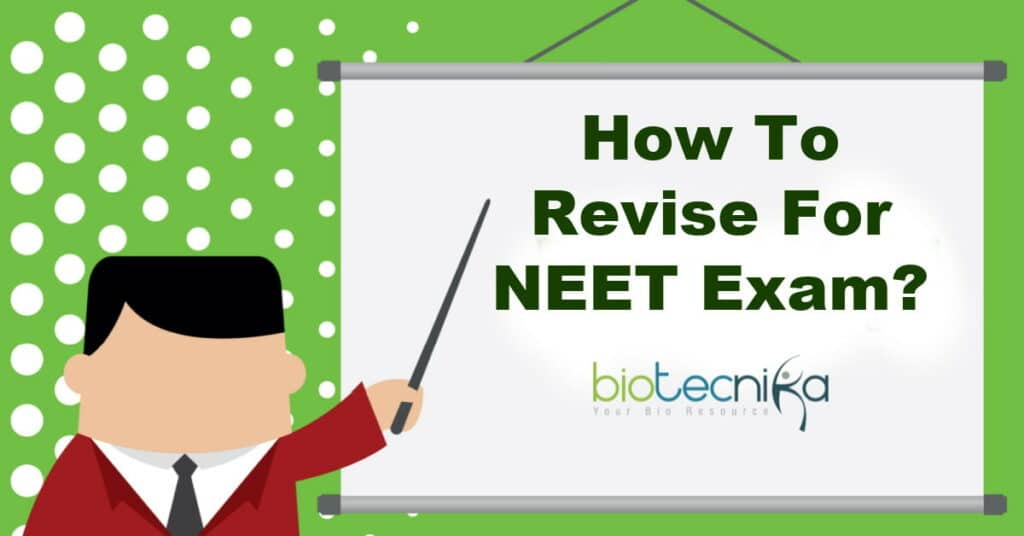 NEET Exam Revision Tips - Ace Your Medical Entrance With These Tips