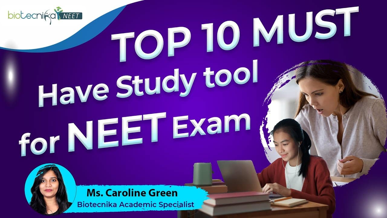 Top 10 Study Tools For NEET Exam - Must