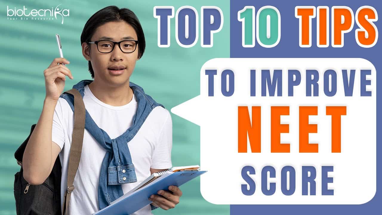NEET Score - Improve It With These Top 10 Master Tips