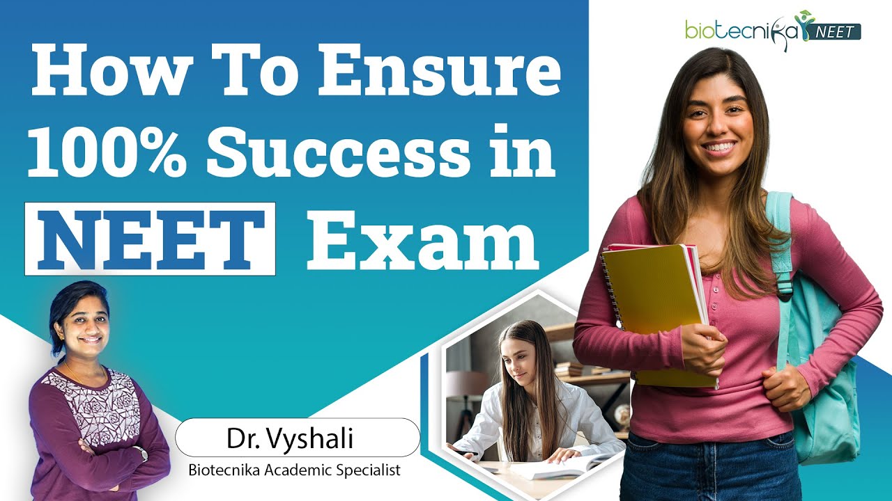 Success In NEET Exam - How To Ensure 100% Success