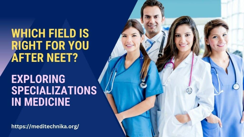 Exploring Specializations in Medicine: Which Field Is Right for you?
