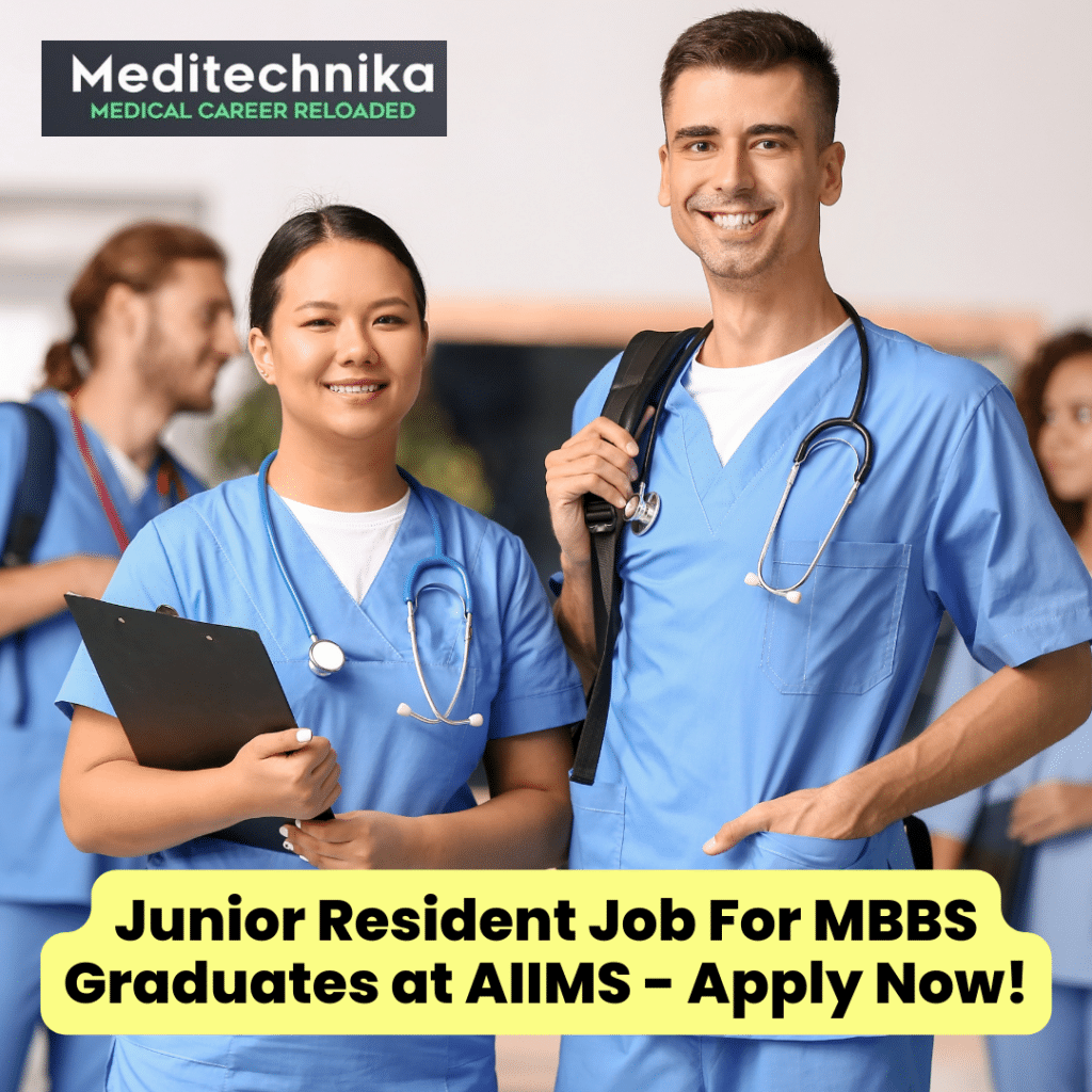 Junior Resident Job For MBBS Graduates at AIIMS - Apply Now!