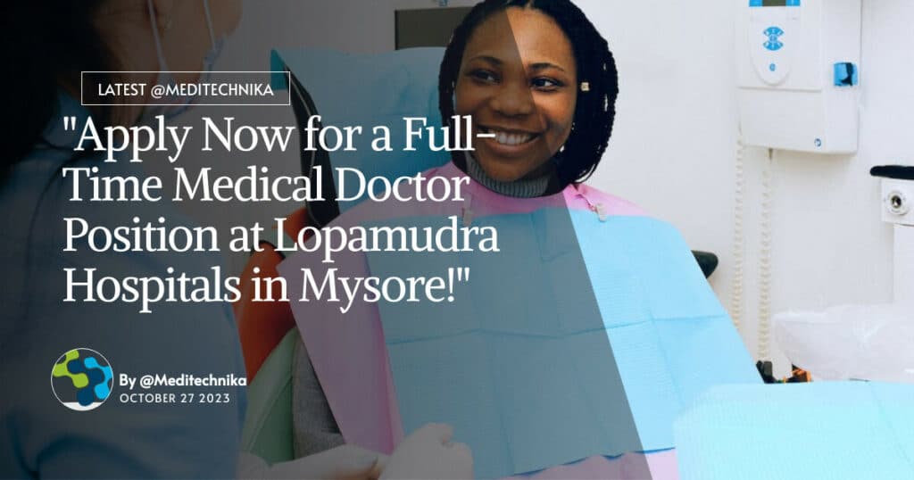 Medical Doctor Jobs - Job Openings at Lopamudra Hospital